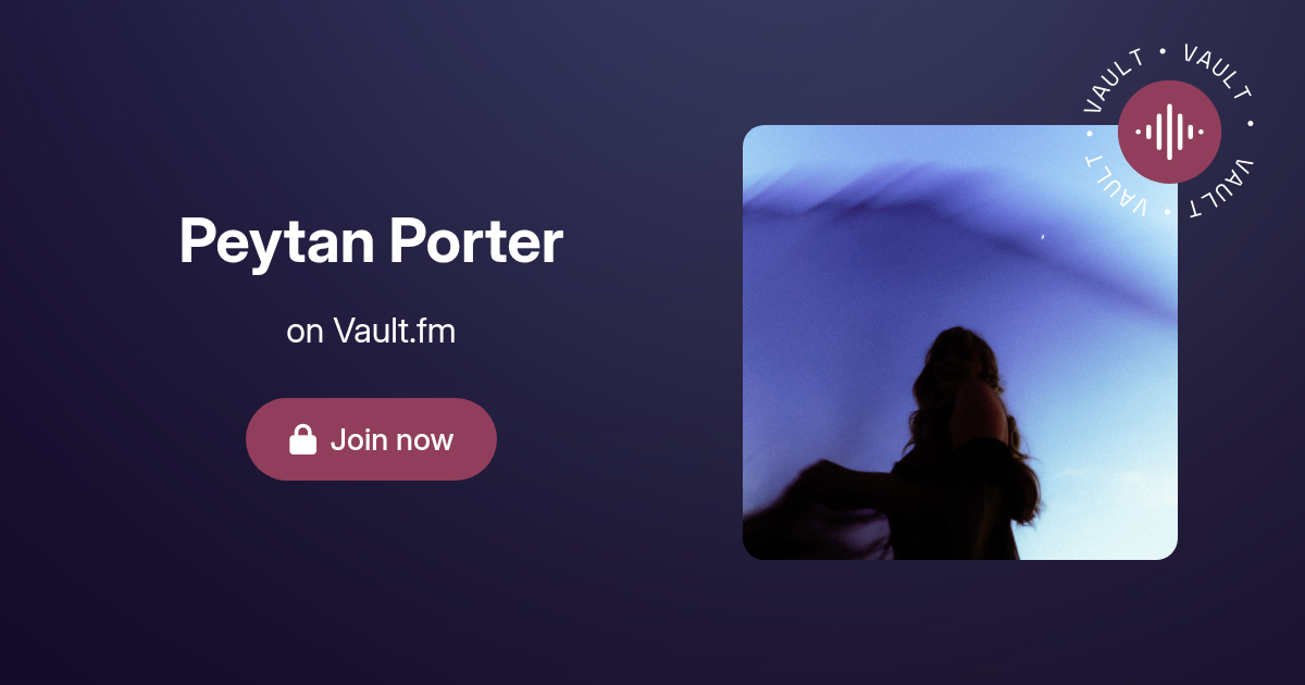 Peytan Porter's Vault
